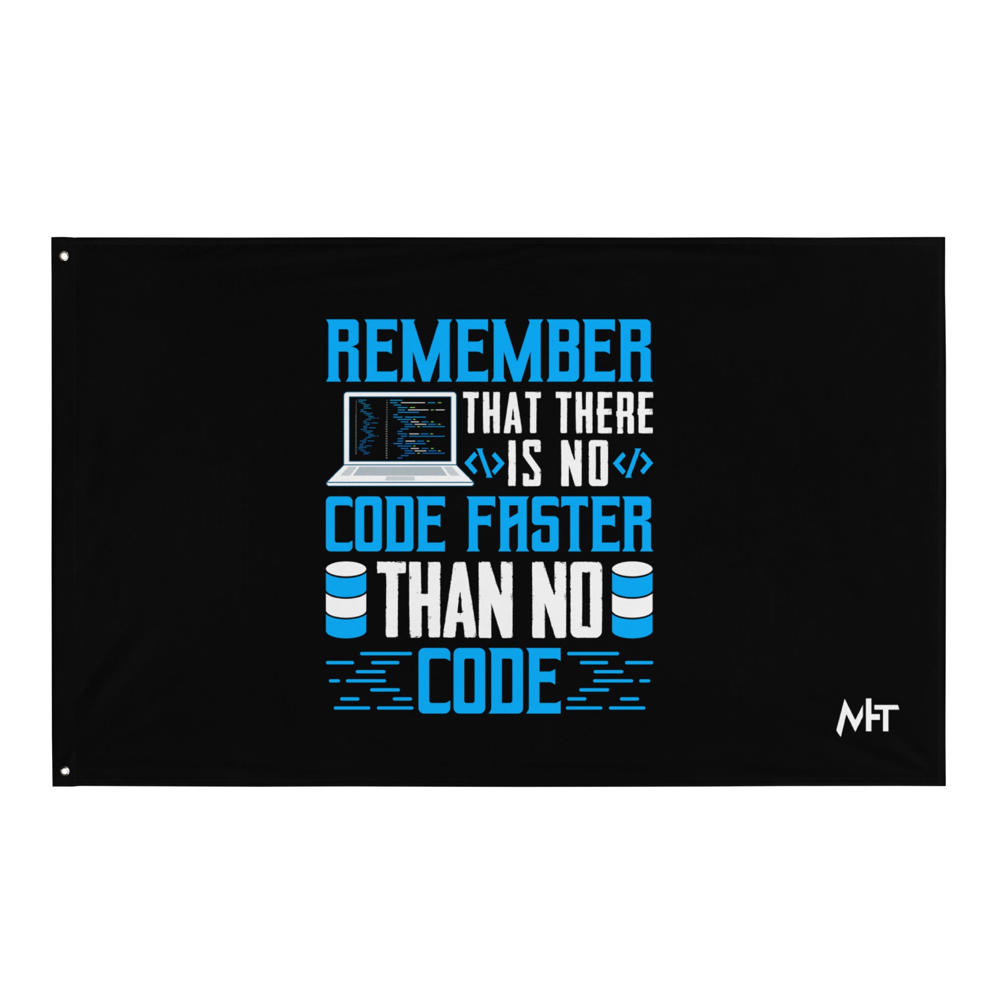 Remember! There is no code - Flag – MyHackerTech