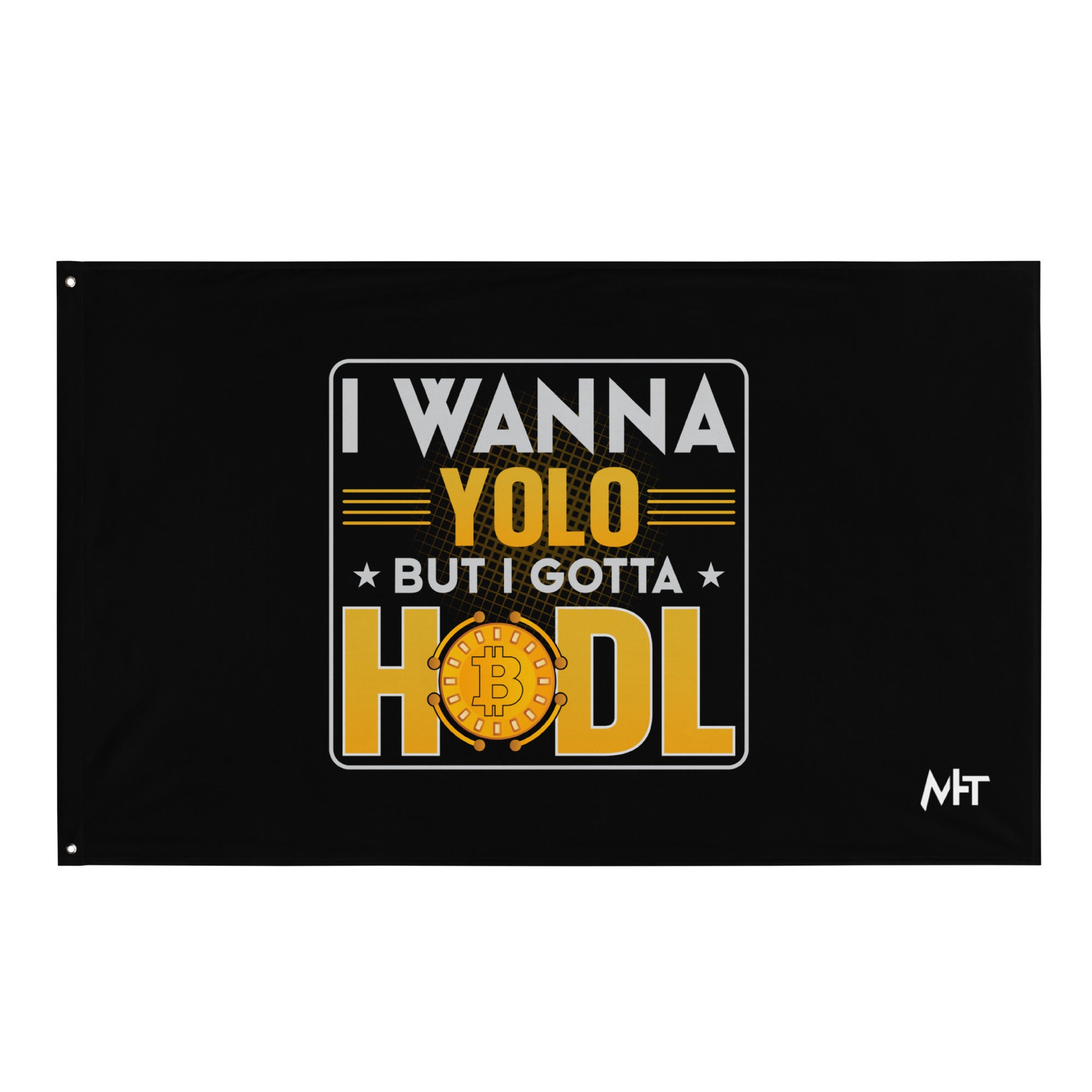 I wanna YOLO but I gotta HODL Flag – MyHackerTech