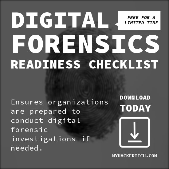 Digital Forensics Readiness Checklist – MyHackerTech
