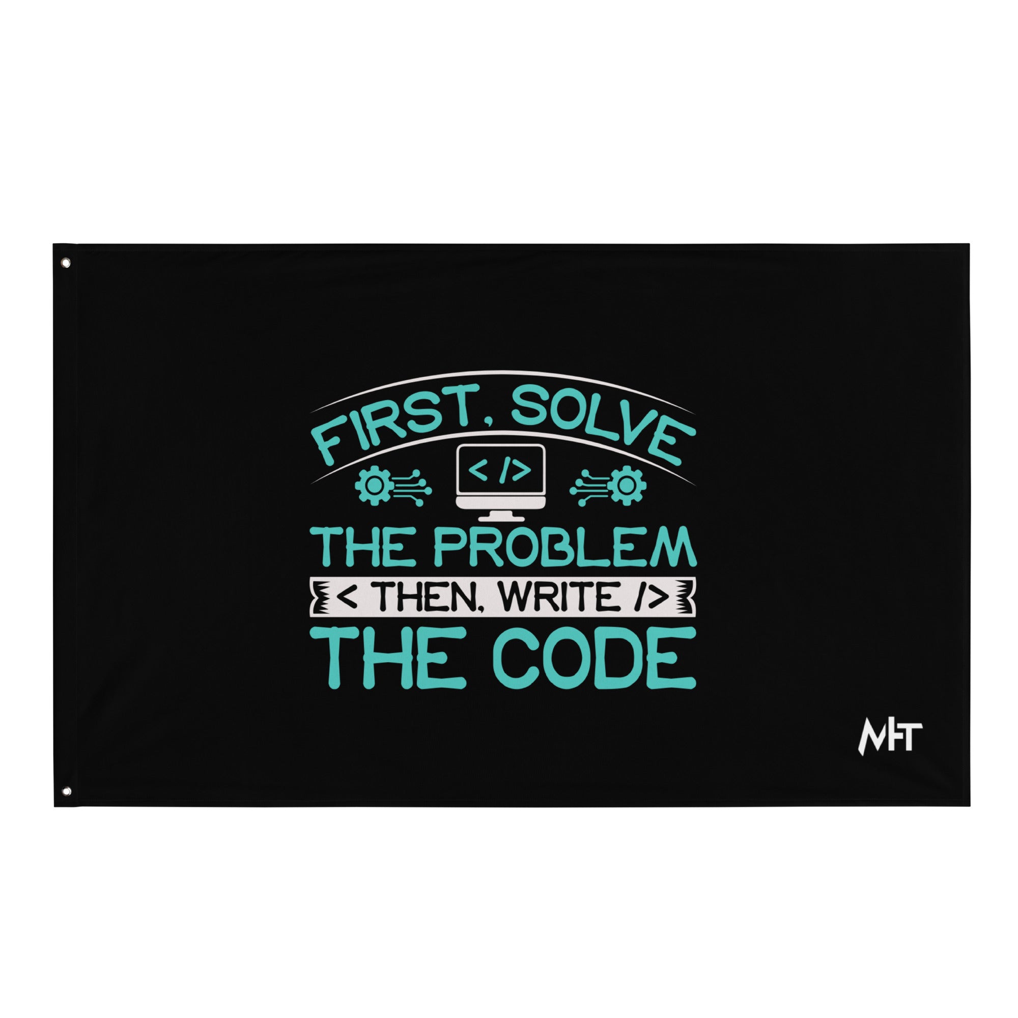 First, Solve the problem; then, Write the code V4 - Flag – MyHackerTech