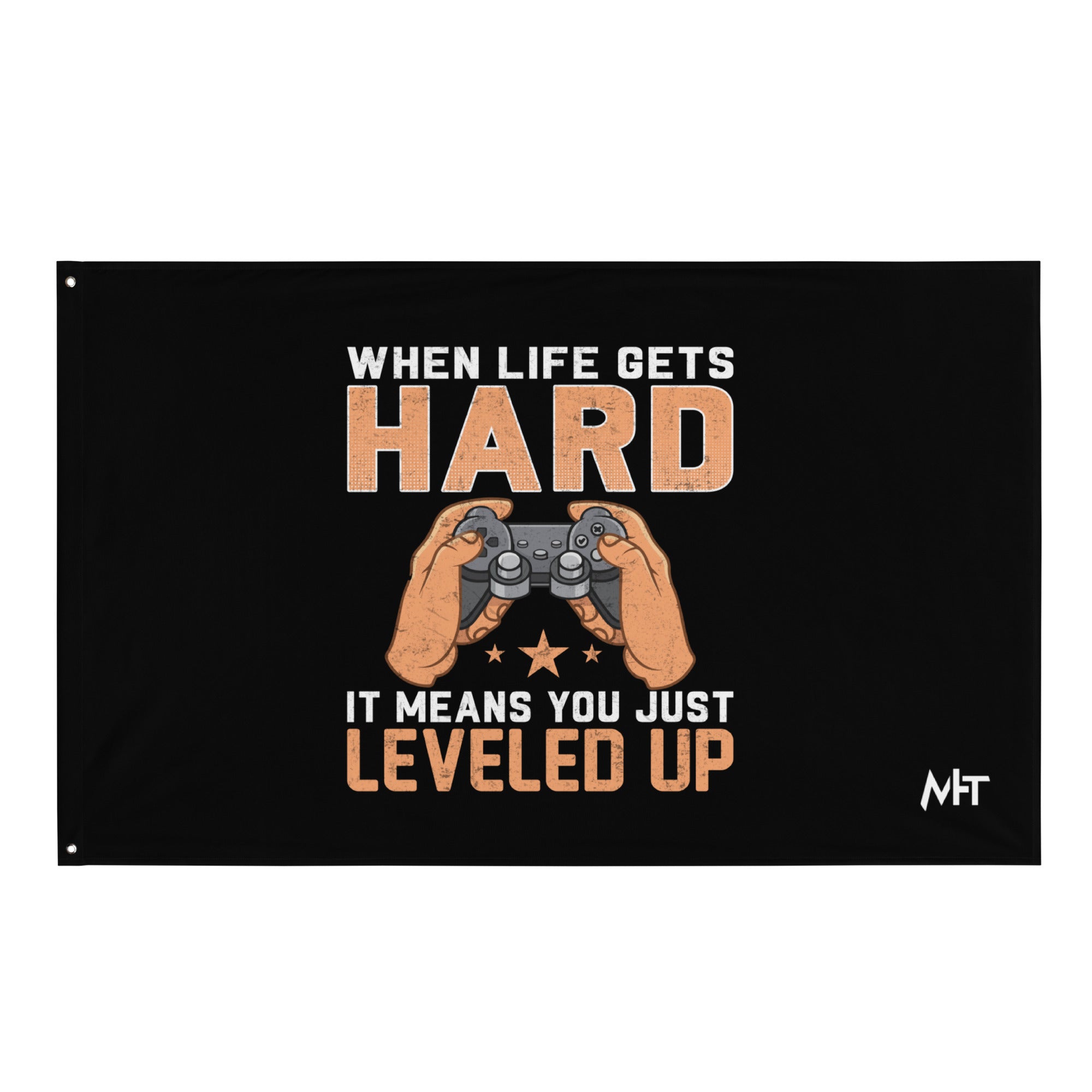 When life Gets hard, it Means you are leveled up - Flag – MyHackerTech