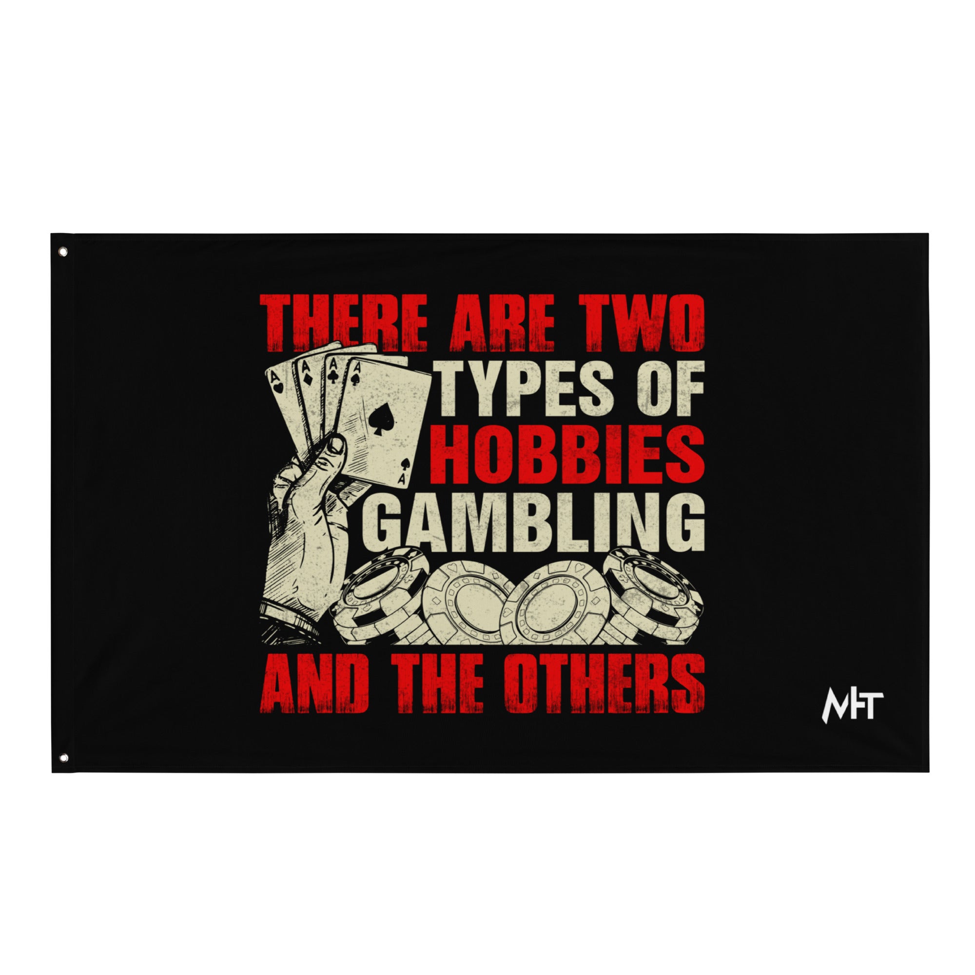 There Are two types of Hobbies; Gambling and the others - Flag ...